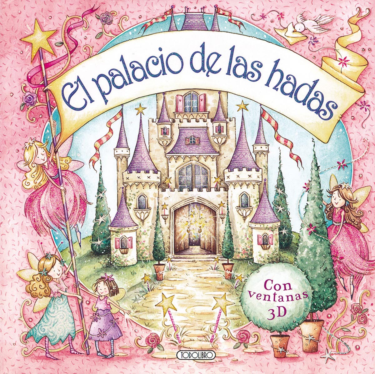 Libros con Pop Up - Todolibro-Castellano - El palacio de las hadas ...